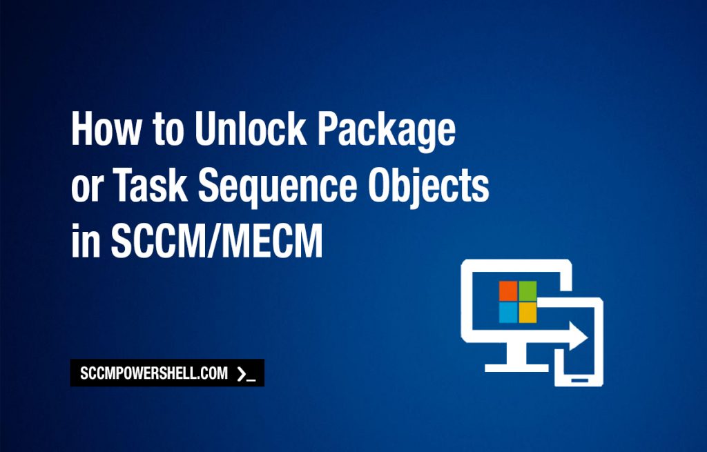 MECM / SCCM – SCCM PowerShell